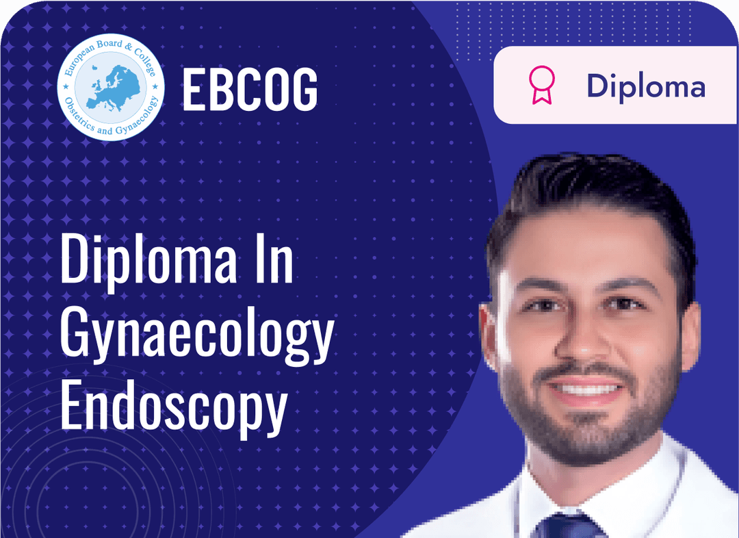 European Board & College of Obstetrics and Gynaecology conducts Diploma ...